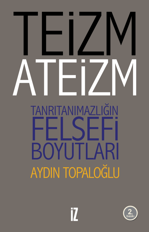 Teizm & Ateizm - Aydın Topaloğlu